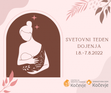Svetovni teden dojenja 1.8.-7.8.2022 | Center za krepitev zdravja Kočevje